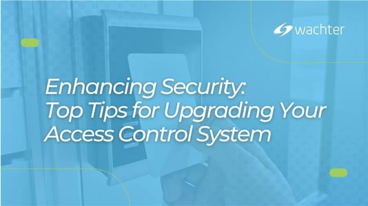 Enhancing Security: Top Tips for Upgrading Your Access Control System